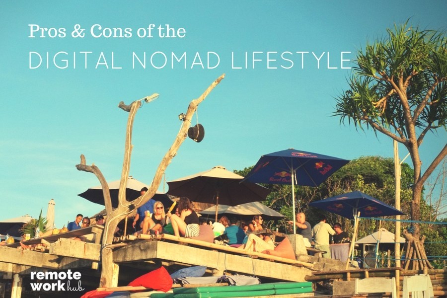 Pros and Cons of the Digital Nomad Lifestyle - Remote Work Hub