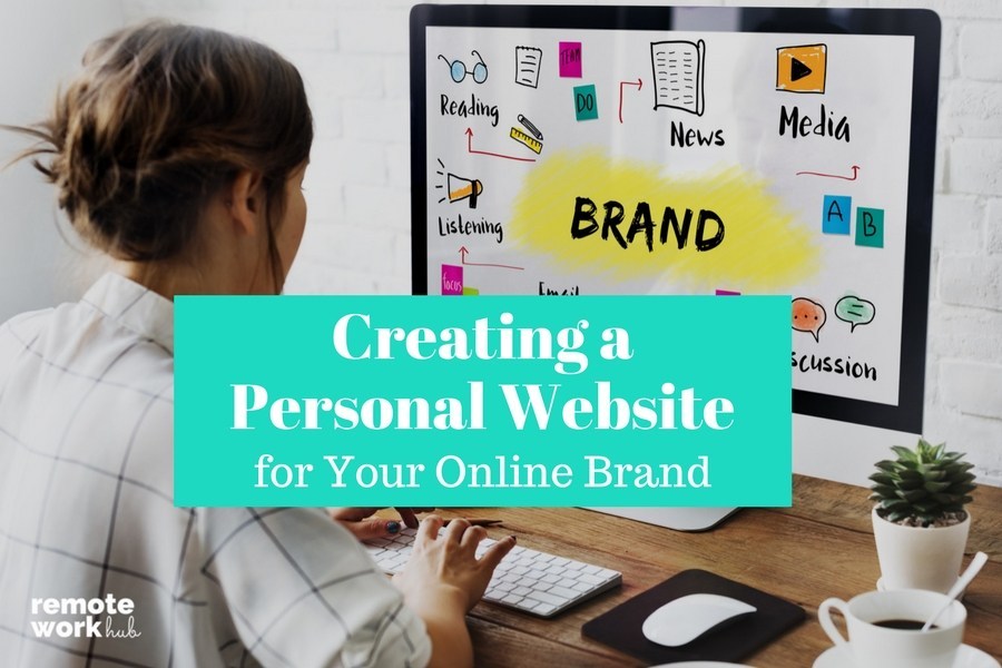 Creating a Personal Website for Your Online Brand - Remote Work Hub
